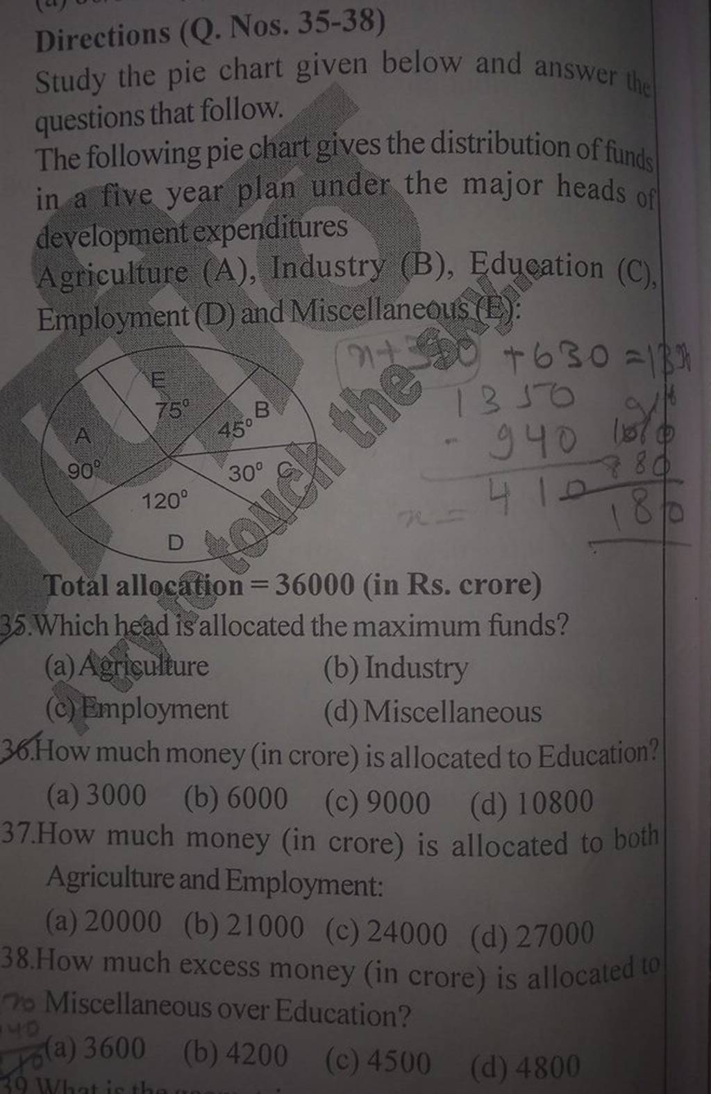 Directions (Q. Nos. 35-38) Study the pie chart given below and answer the.. Directions (Q. Nos. 35-38) Study the pie chart given below and answer the..