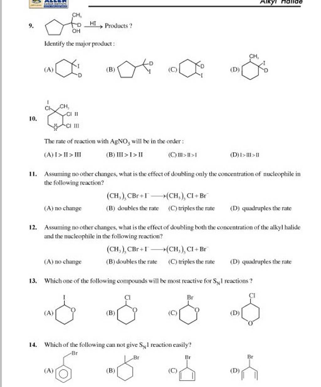 The rate of reaction with AgNO3 will be in the order: | Filo