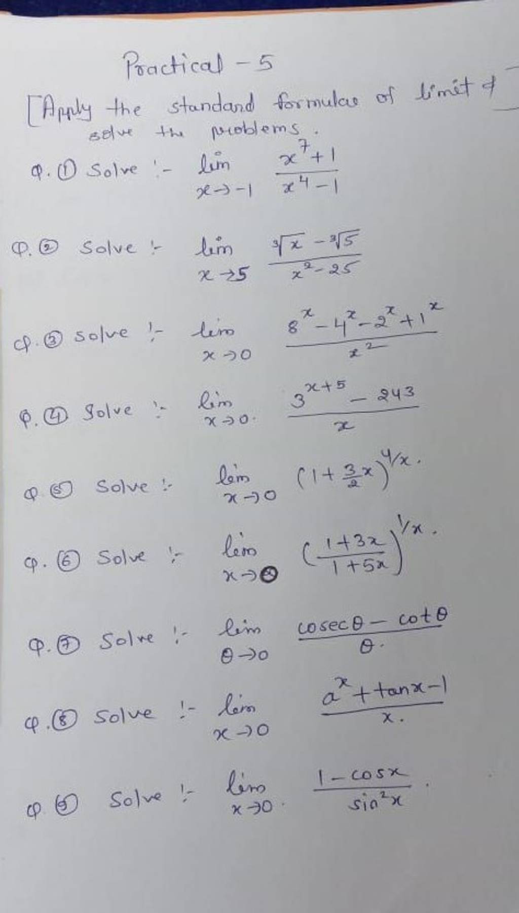 [Aply the standard formulas of limit 4 solve the problems. Q.(1) Solve