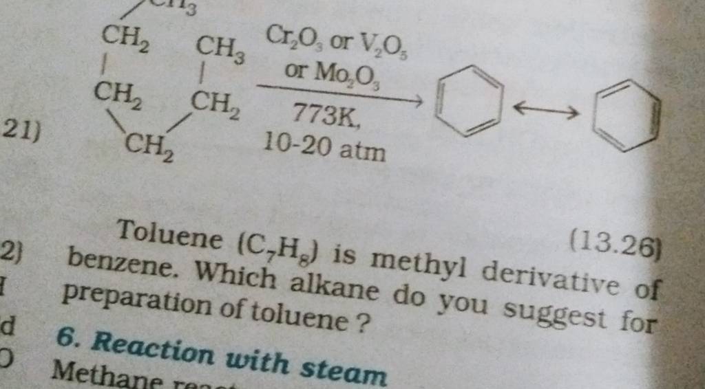 21)Toluene (C7 H8 ) is methyl derive2) benzene. Which alkane do you deriv..