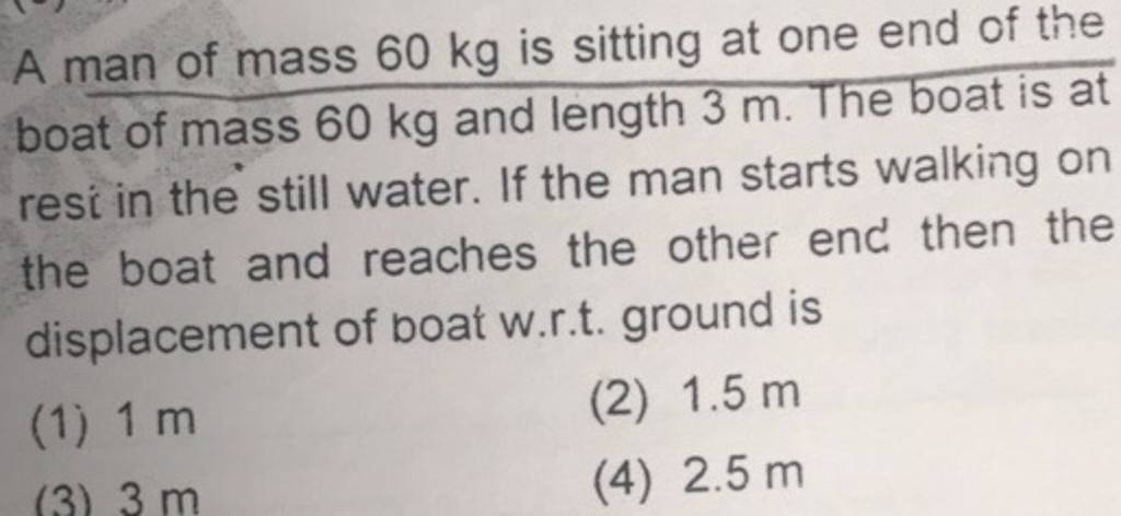 A man of mass 60 kg is sitting at one end of the boat of mass 60 kg and l..