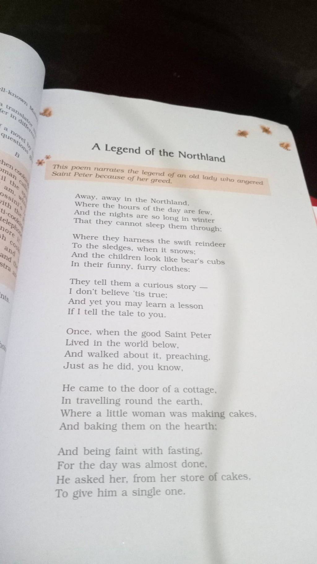 A Legend of the Northland This poem narrates the legend of an old lady wh..