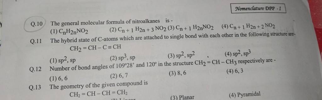 Nomenclature DPP - I Q.10 The general molecular formula of nitroalkanes i..