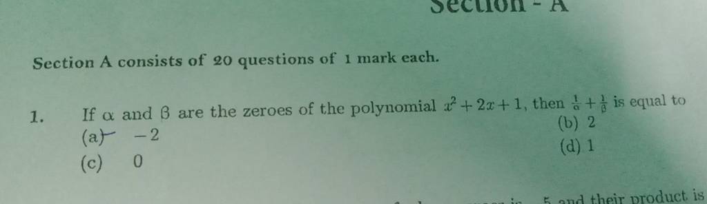 Section A consists of 20 questions of 1 mark each. 1. If α and β are the