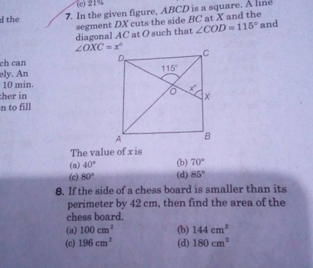 7. In the given figure, ABCD is a square. A line segment DX cuts the side..