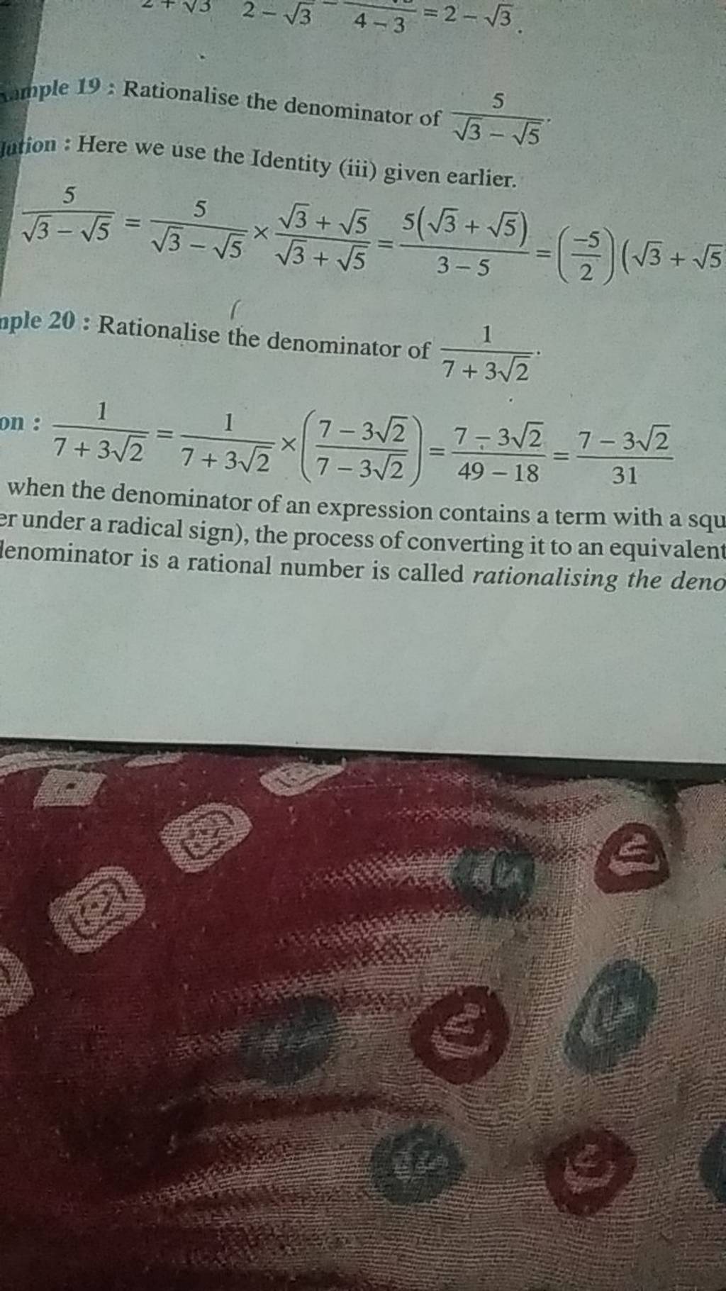 19: Rationalise the denominator of 3 −5 5 Intion : Here we use the Ident..