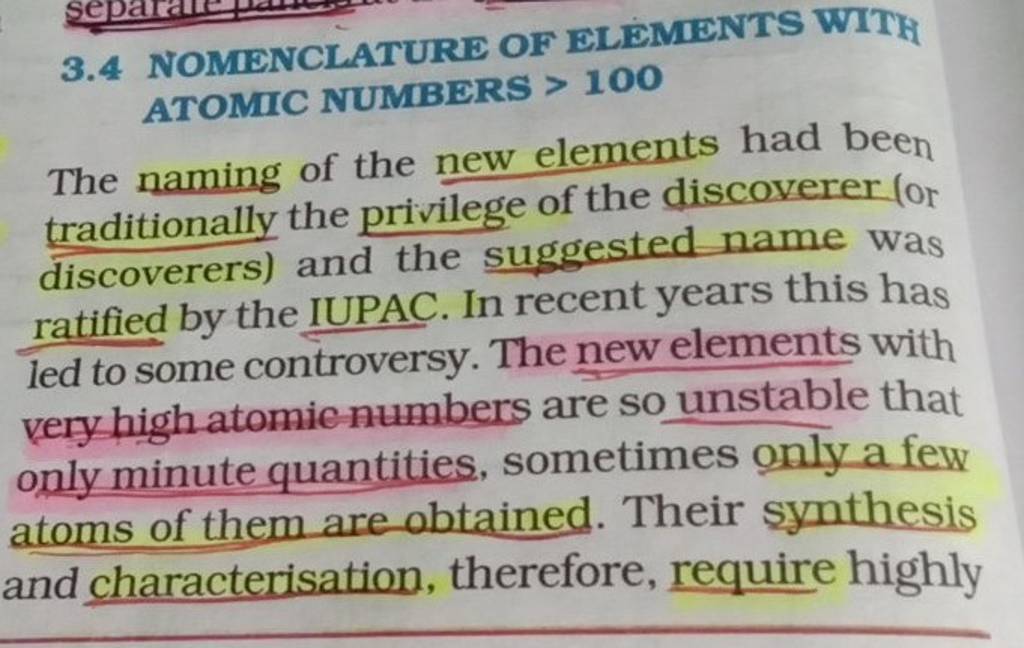3.4 NOMENCLATURE OF ELEMENTS WITH ATOMIC NUMBERS >100 The naming of the n..