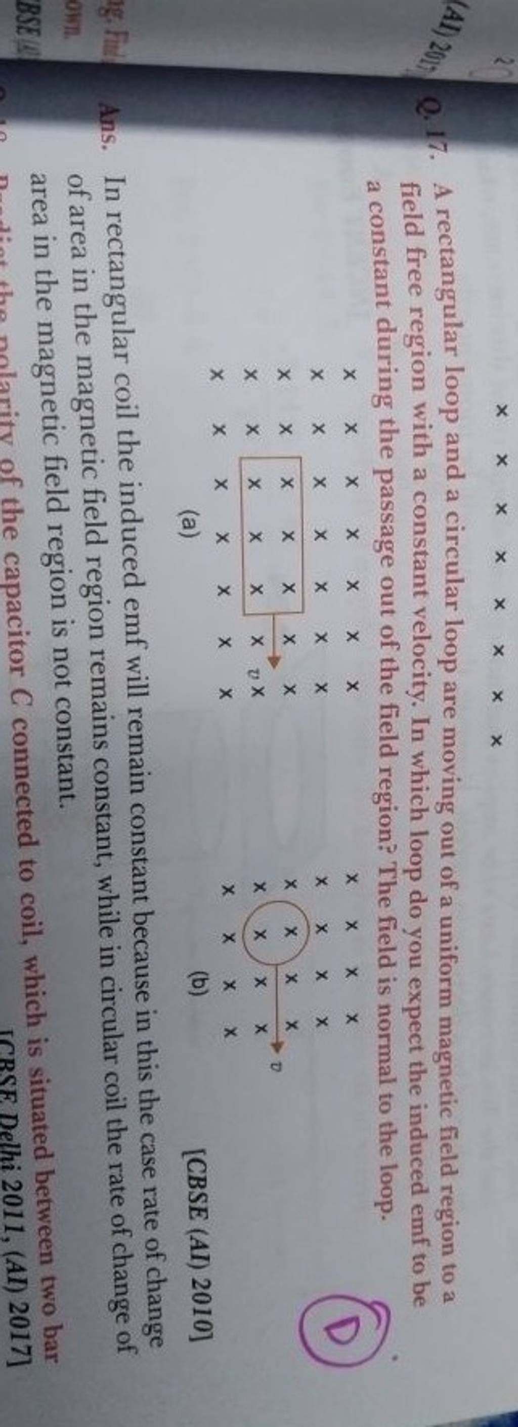 Q. 17. A rectangular loop and a circular loop are moving out of a uniform..