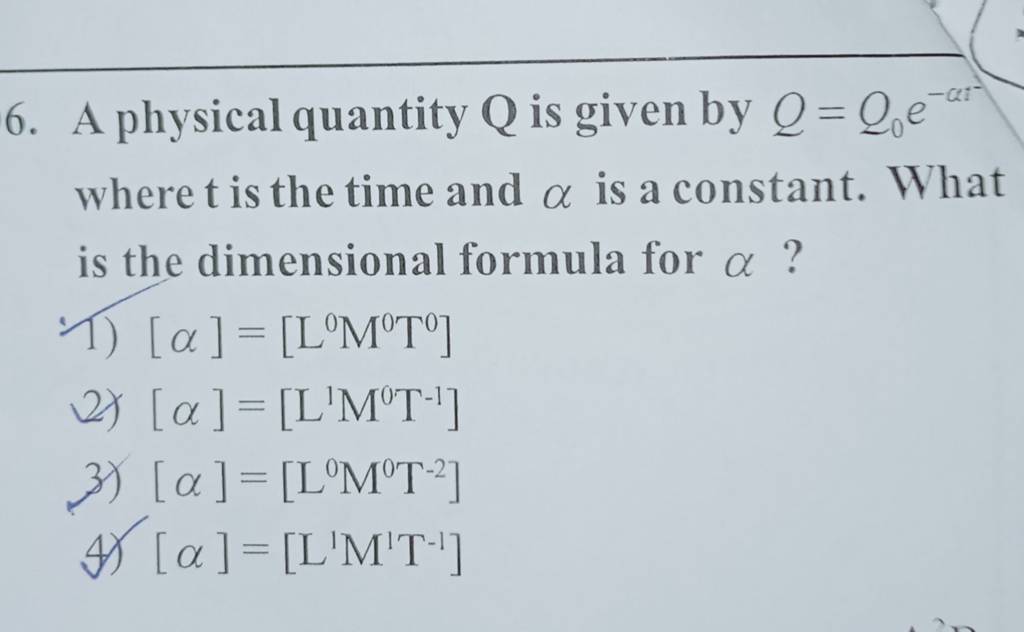 A physical quantity Q is given by Q=Q0 e−at. where t is the time and α is..