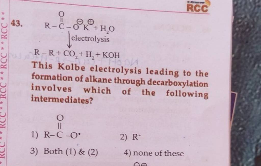 This Kolbe electrolysis leading to the formation of alkane through decarb..