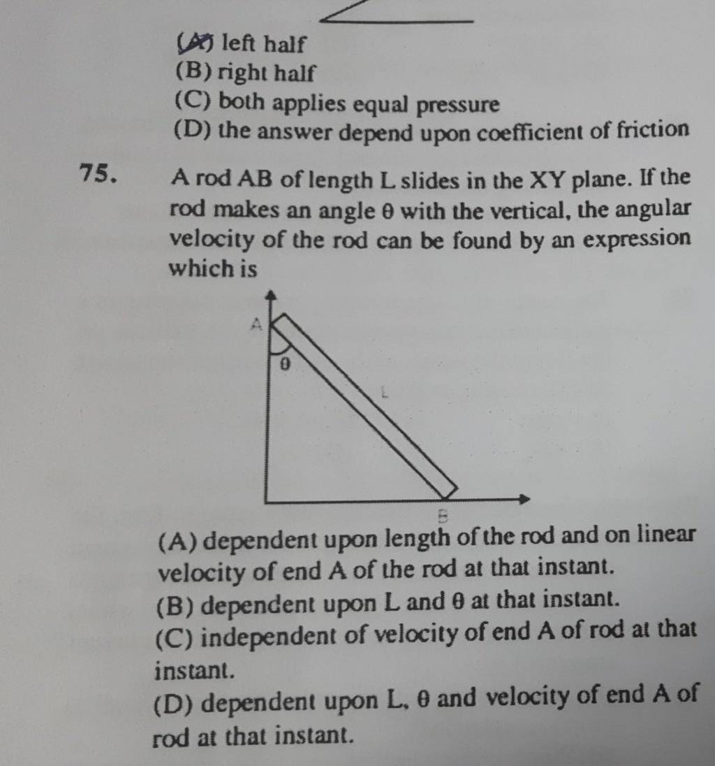 A rod AB of length L slides in the XY plane. If the rod makes an angle θ