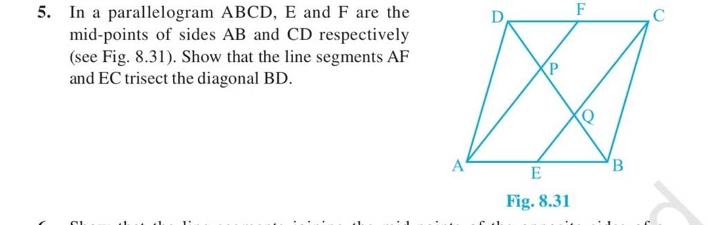 5. In a parallelogram ABCD,E and F are the mid-points of sides AB and CD
