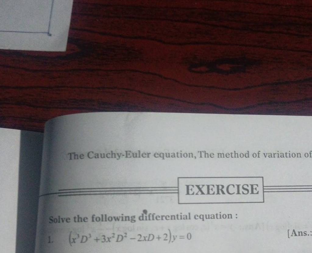 The Cauchy Euler Equation The Method Of Variation Of Solve The Following