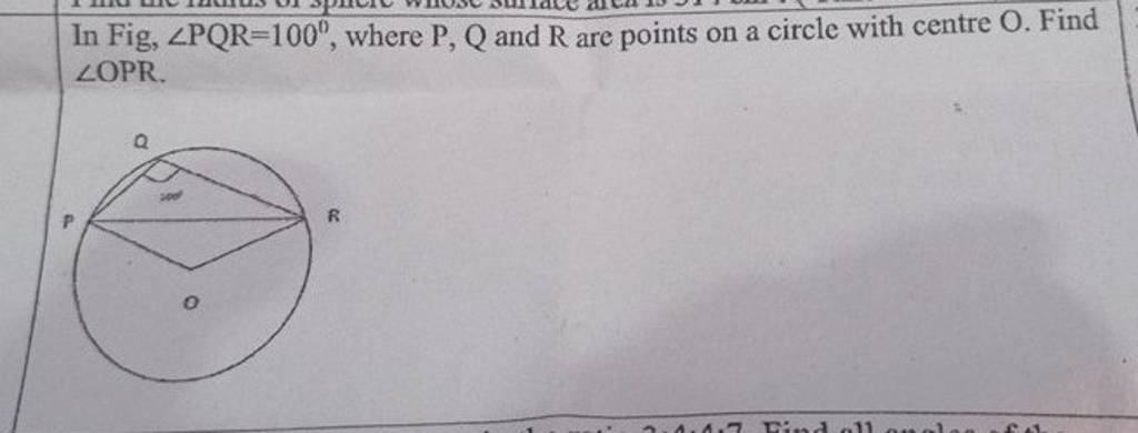 In Fig, ∠PQR=100∘, where P,Q and R are points on a circle with centre O.