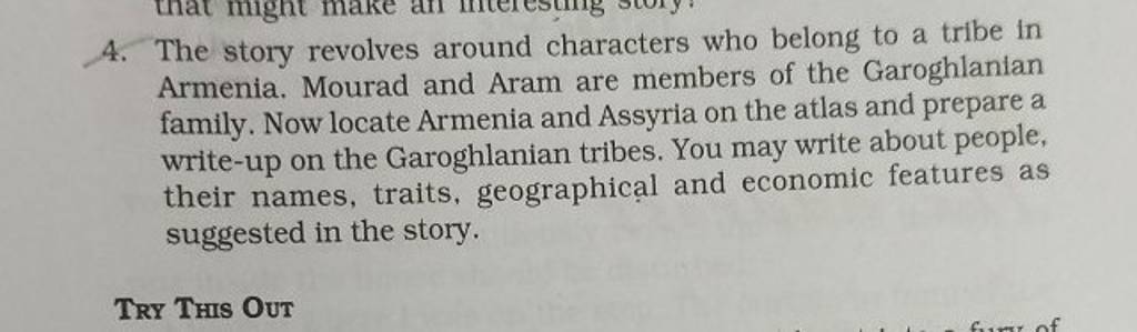 4. The story revolves around characters who belong to a tribe in Armenia...