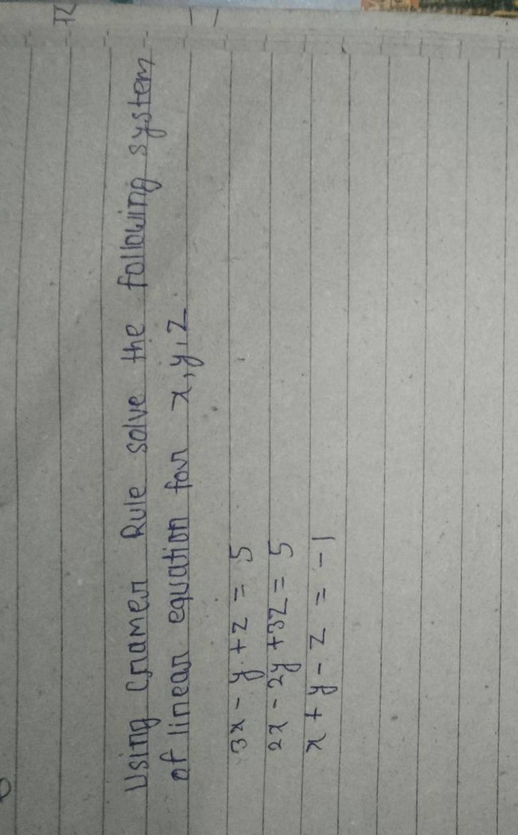 Using Cramer Rule Solve The Following System Of Linear Equation For X Y Z