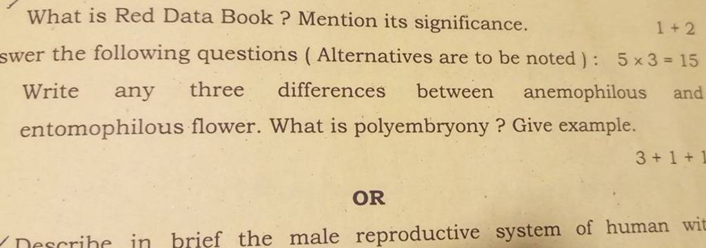 What is Red Data Book? Mention its significance. 1+2 swer the following q..