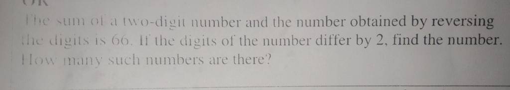 The Sum Of A Two Digit Number And The Number Obtained By Reversing The Di