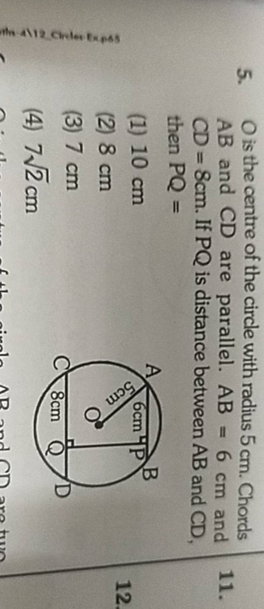 5. O is the centre of the circle with radius 5 cm. Chords AB and CD are p..