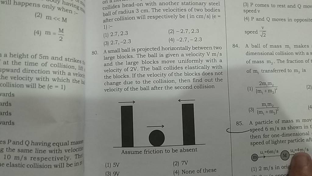 A small ball is projected horizontally between two 84. A ball of mass m1 A small ball is projected horizontally between two 84. A ball of mass m1