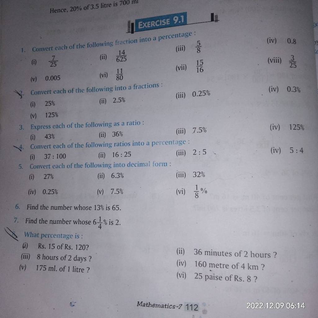 Hence, 20% of 3.5 litre is 700ml EXERCISE 9.1 1. Convert each of the foll.. Hence, 20% of 3.5 litre is 700ml EXERCISE 9.1 1. Convert each of the foll..