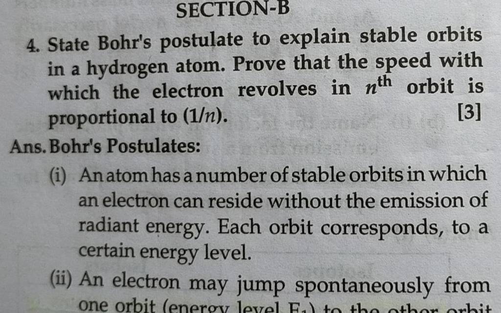 SECTION-B 4. State Bohr's postulate to explain stable orbits in a hydroge..