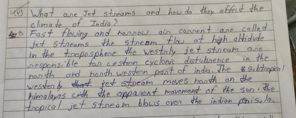 (v) What are Jet streams and how do they affect the climate of India? Fas..
