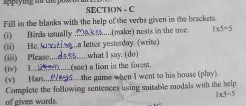 SECTION - C Fill in the blanks with the help of the verbs given in the br..
