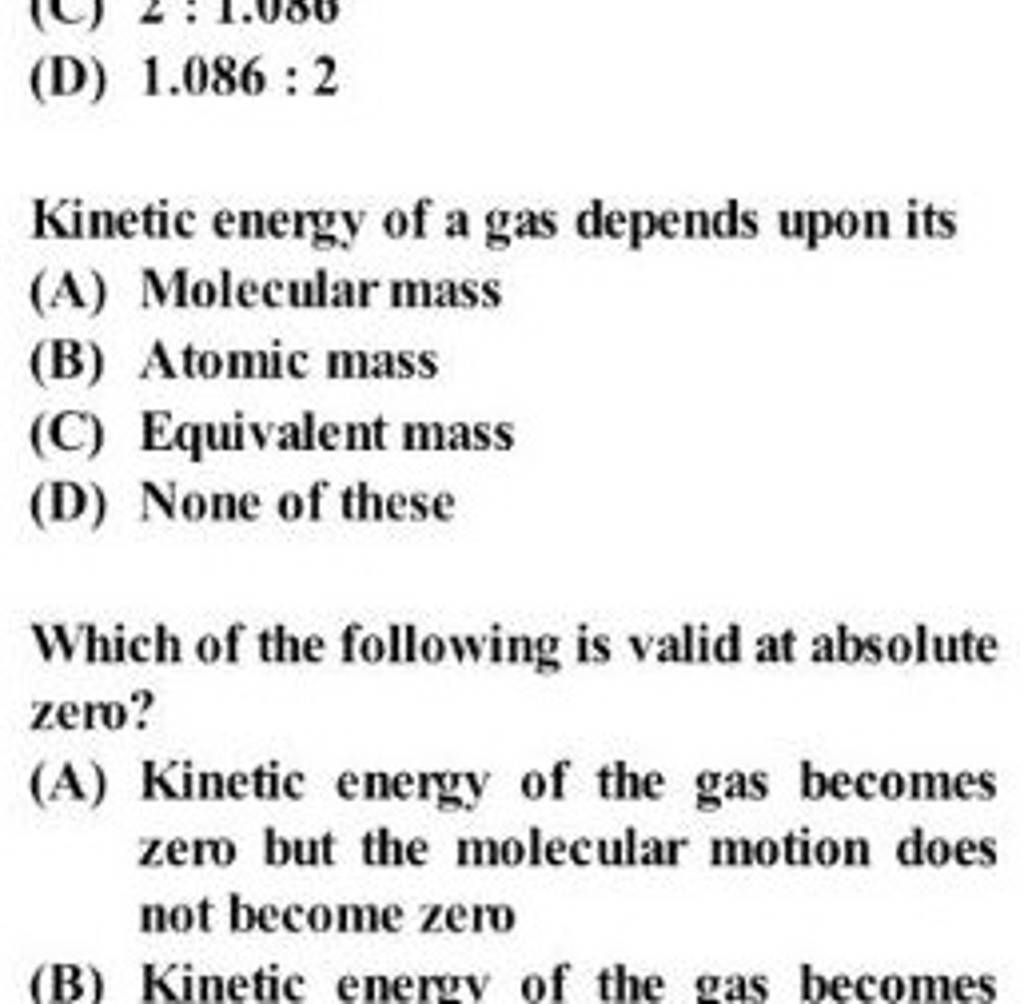 Kinetic energy of a gas depends upon its | Filo