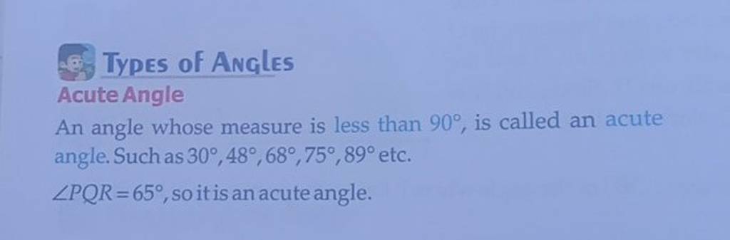 Types of Angles Acute Angle An angle whose measure is less than 90∘, is c..