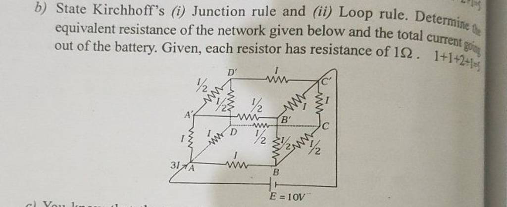 B State Kirchhoffs I Junction Rule And Ii Loop Rule Determine Of E 0707