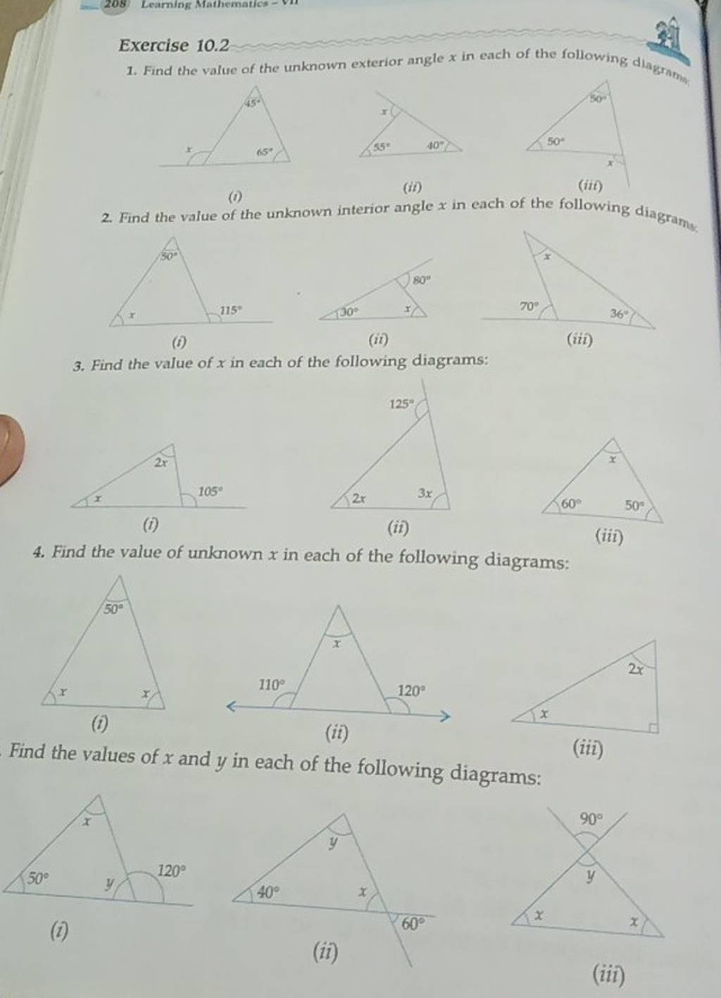 Exercise 10.2 1. Find the value of the unknown exterior angle x in each o..