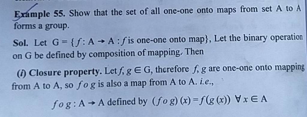 Example 55. Show that the set of all one-one onto maps from set A to A fo..
