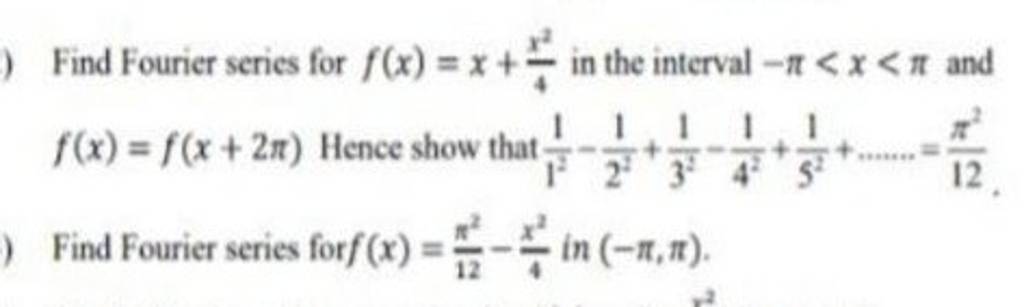 Find Fourier Series For F X X 4x2 In The Interval −π