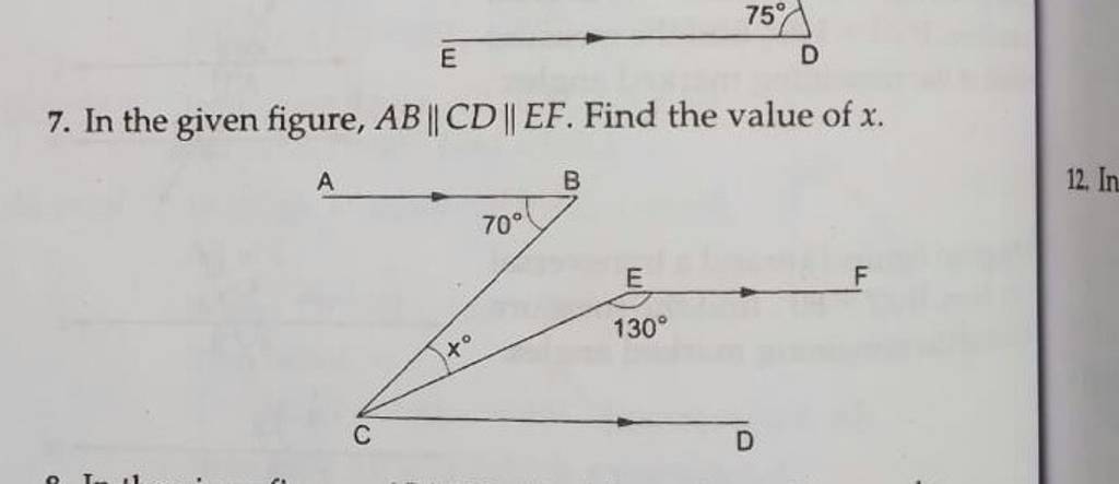 7. In the given figure, AB∥CD∥EF. Find the value of x. | Filo