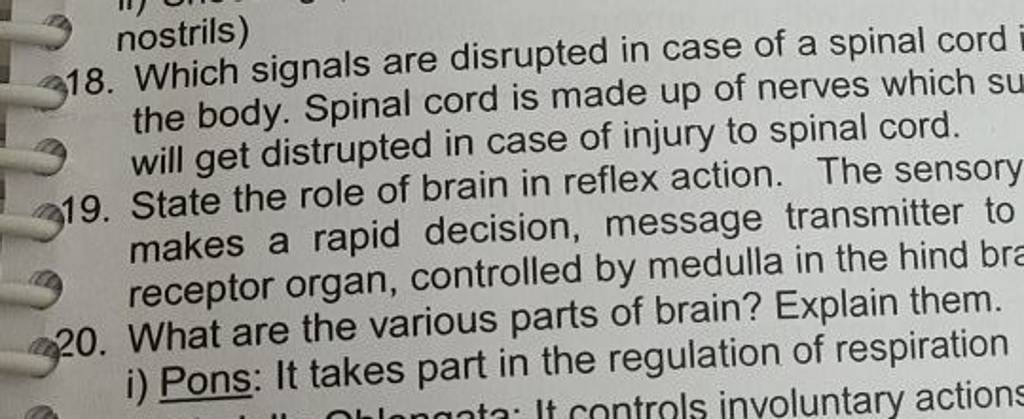 18. Which signals are disrupted in case of a spinal cord the body. Spinal..