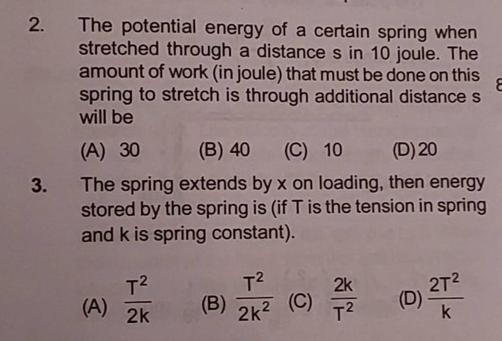The potential energy of a certain spring when stretched through a distanc..