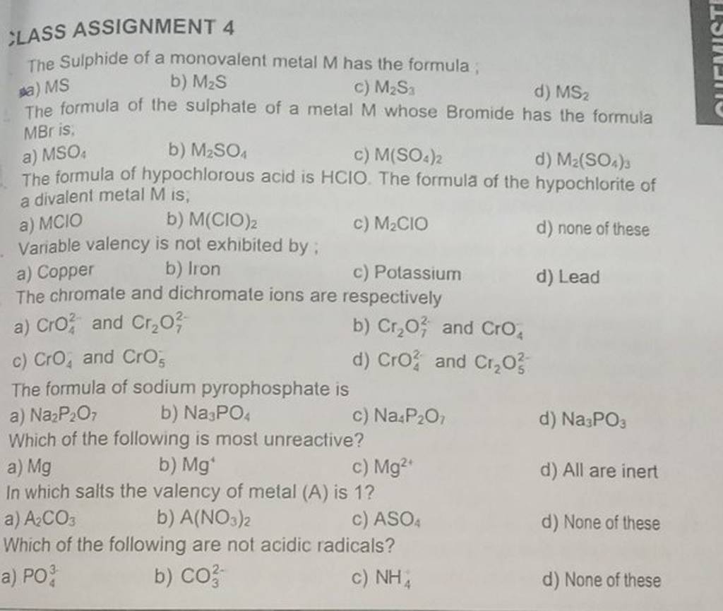The formula of hypochlorous acid is HCIO. The formula of the hypochlorite..