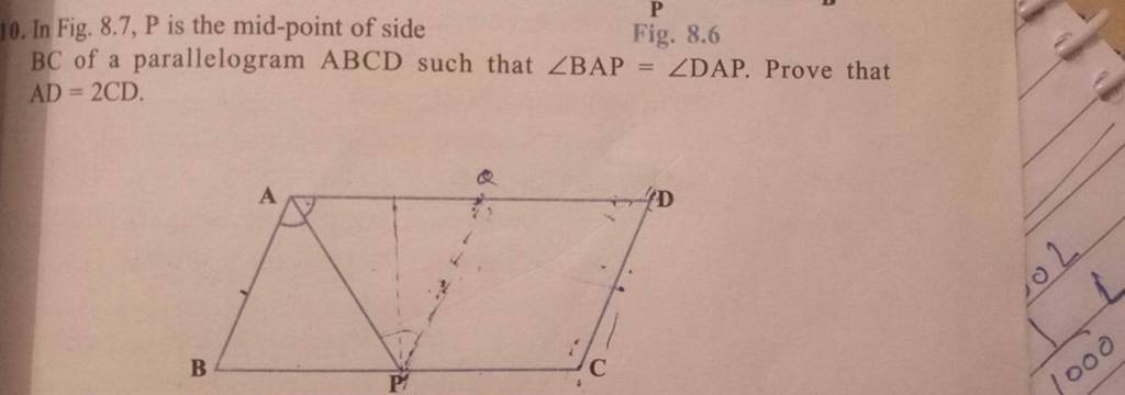 10. In Fig. 8.7, P is the mid-point of side P BC of a parallelogram ABCD..