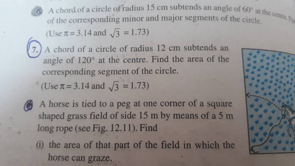 (6) A chord of a circle of radius 15 cm subtends an angle of 60∘ at the c..