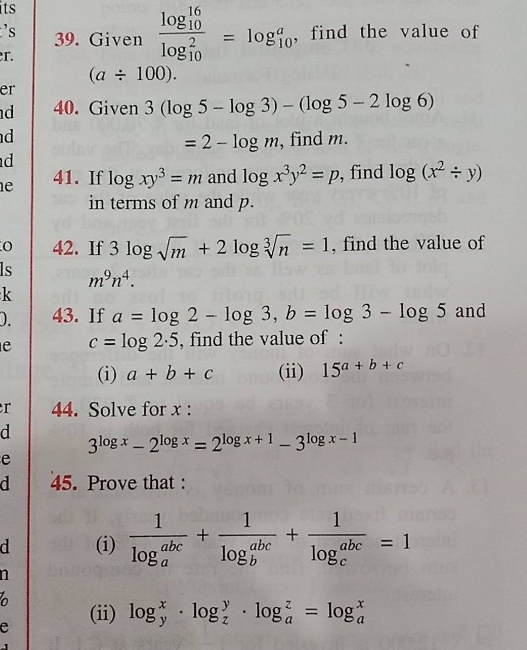 39. Given log102 log1016 =log10a , find the value of (a÷100) 40. Given 3..