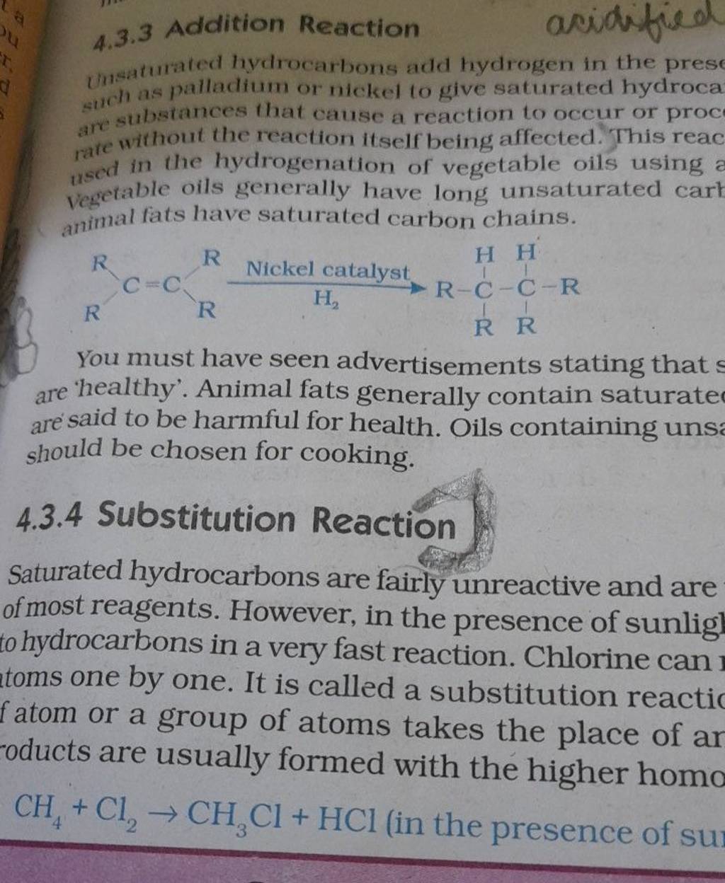 4.3.3 Addition Reaction Unsaturated hydrocarbons add hydrogen in the pres..