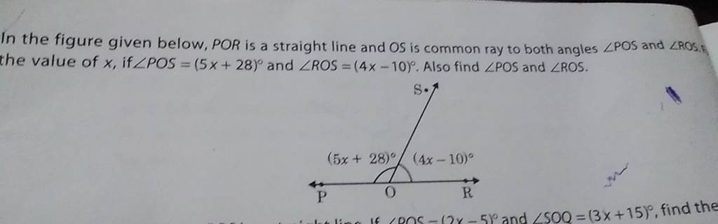 In the figure given below, POR is a straight line and OS is common ray to..