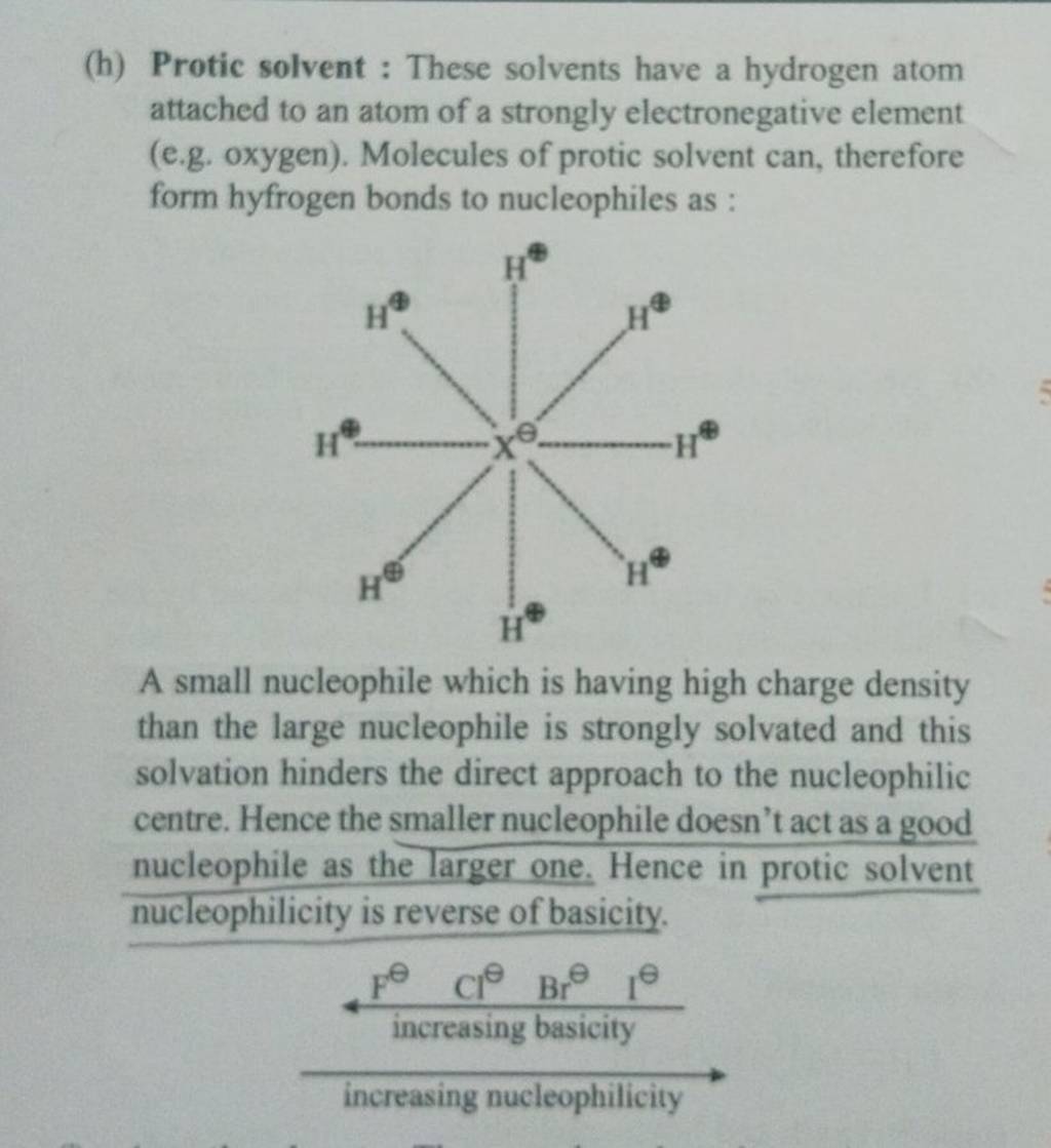 (h) Protic solvent : These solvents have a hydrogen atom attached to an a..