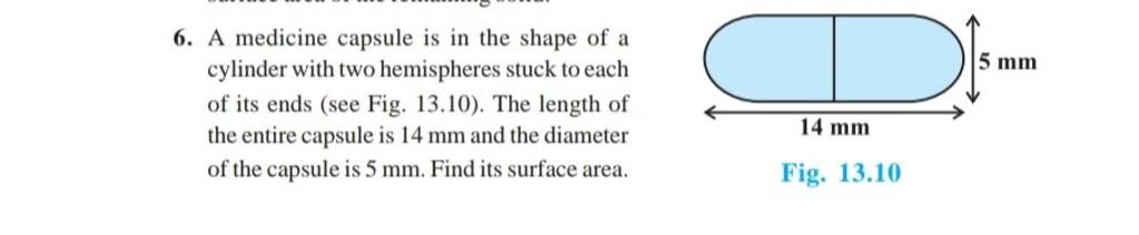 6. A medicine capsule is in the shape of a cylinder with two hemispheres