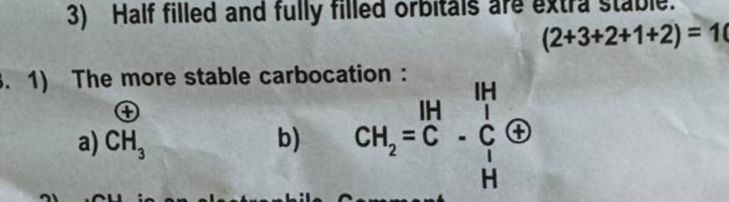 3) Half filled and fully filled orbitals are extra stapic. 1) The more st..