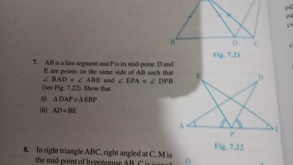 7. AB is a line segment and P is its mid-point. D and E are points on the..