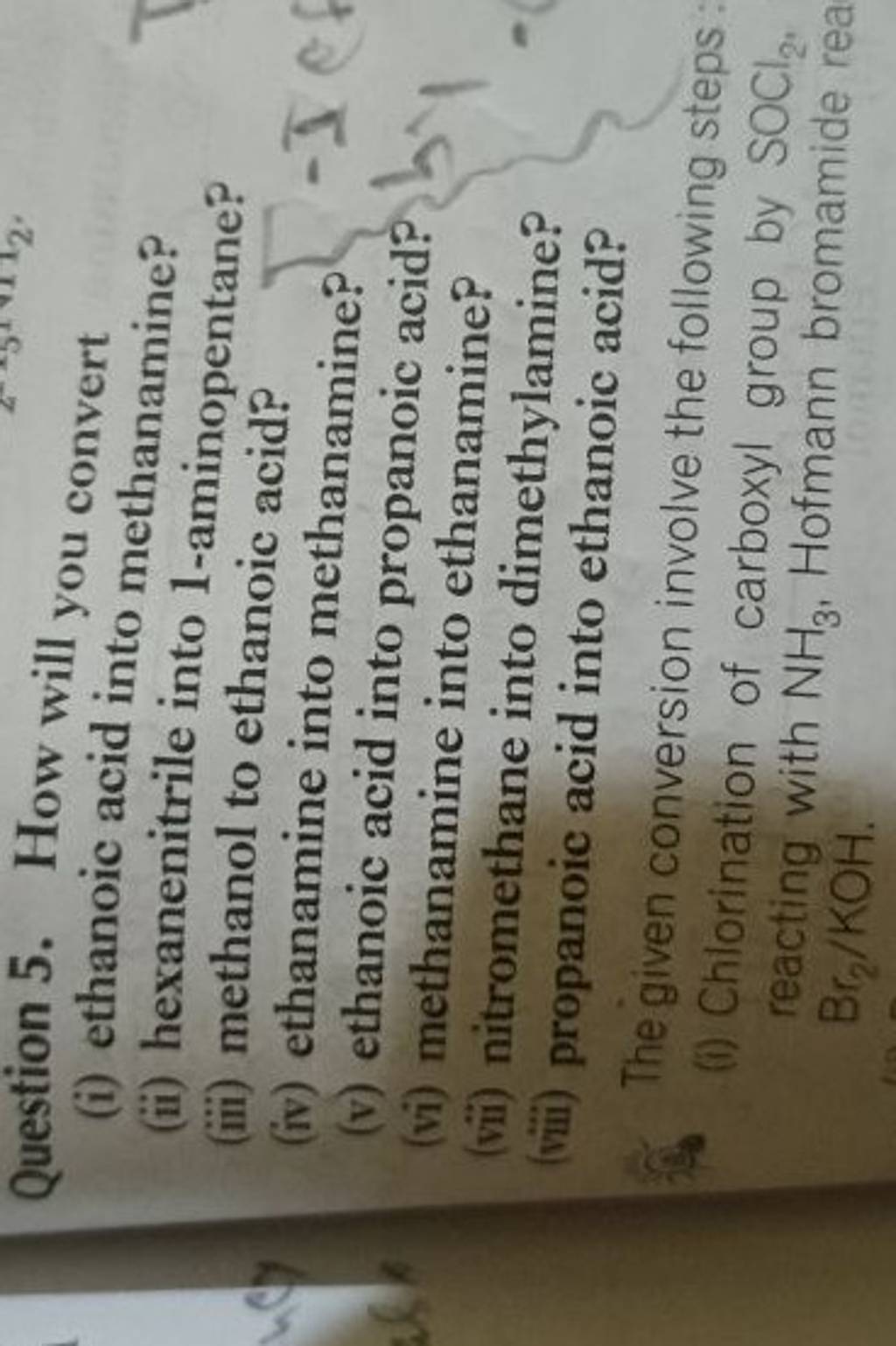 propanoic acid into ethanoic acid? The given conversion involve the foll..