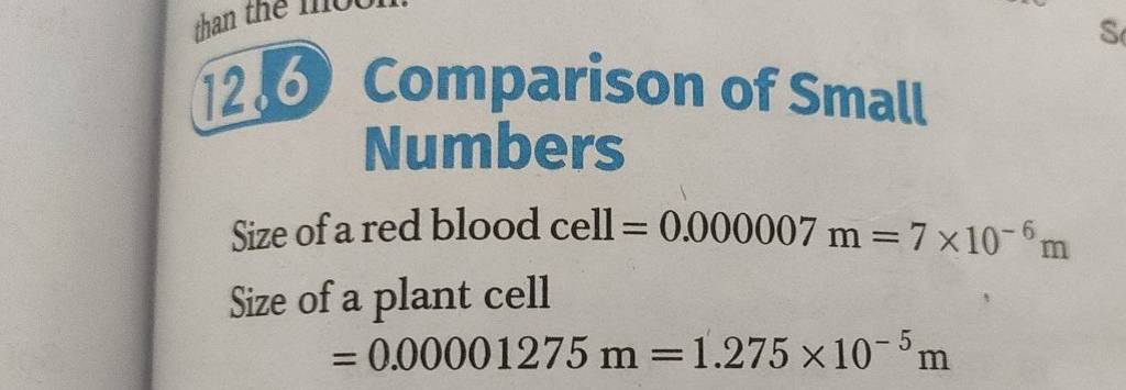 12.6 Comparison of Small Numbers Size of a red blood cell =0.000007 m=7×1..
