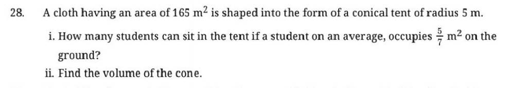 28. A cloth having an area of 165 m2 is shaped into the form of a conical..